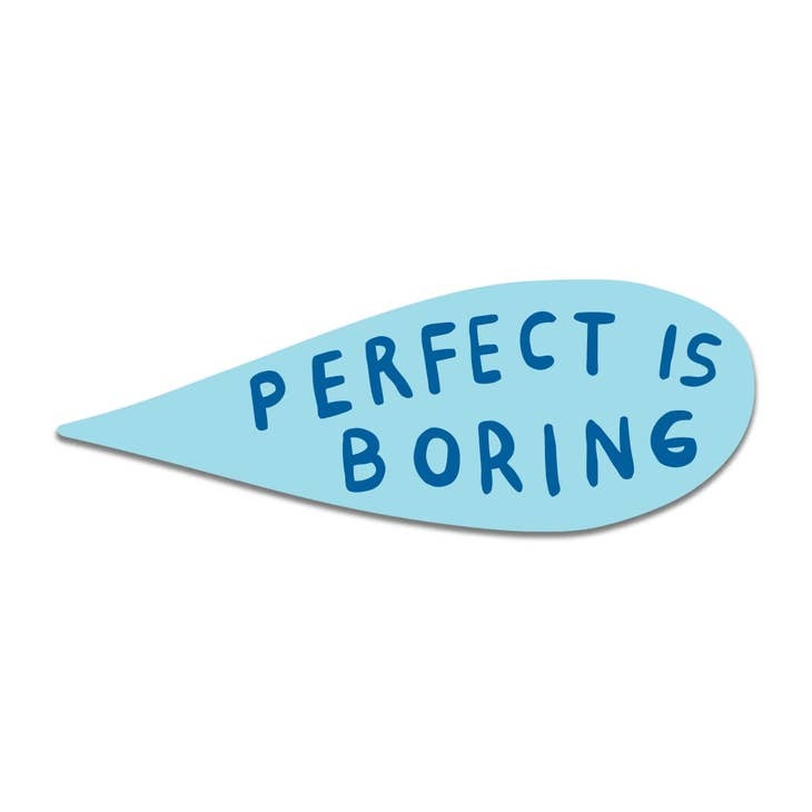 Perfect Is Boring Sticker – Found Furnishings